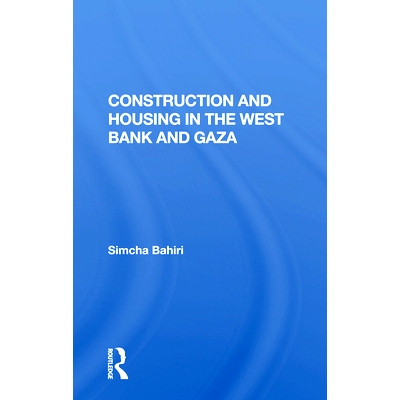 预订 Construction And Housing In The West Bank And Gaza 西岸和加沙的建筑与住房: 9780367165291