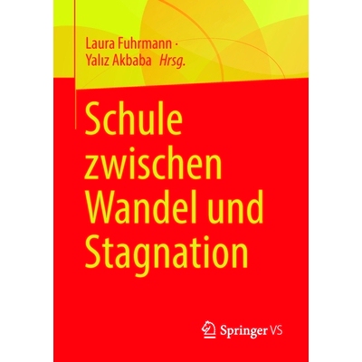 预订 Schule zwischen Wandel und Stagnation: 9783658379421