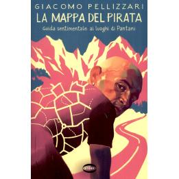 预订 La mappa del Pirata : guida sentimentale ai luoghi di Pantani: 9788830903364