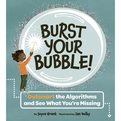预订 Burst Your Bubble!: Outsmart the Algorithms and See What You’re Missing: 9781771477123