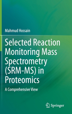 【预订】Selected Reaction Monitoring Mass Spectrometry (SRM-MS)  in Proteomics