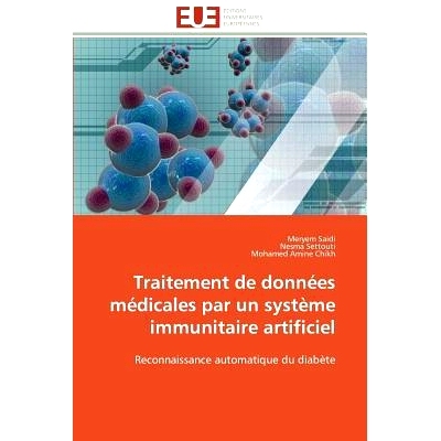 预订 Traitement de Donnees Medicales Par Un Systeme Immunitaire Artificiel = Traitement de Donna(c)Es Ma(c)Dicales Par U