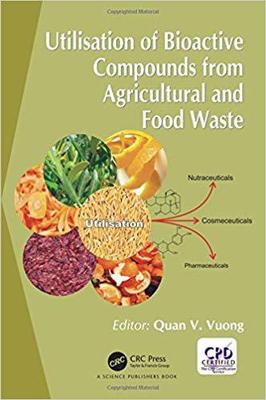 【预售】Utilisation of Bioactive Compounds from Agricultural and Food Production Waste
