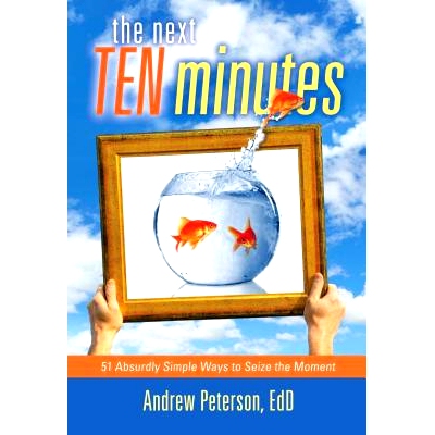 预订 Next Ten Minutes: 51 Absurdly Simple Ways to Seize the Moment 接下来的十分钟：51个荒谬的简单方法来抓住时机: 9781582