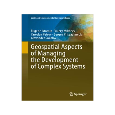 [预订]Geospatial Aspects of Managing the Development of Complex Systems 9783031331657