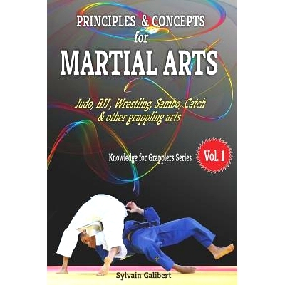 预订 Principles and Concepts for Martial Arts: Principles of Martial Arts for Judo, Bjj, Wrestling, Sambo and Other Grap