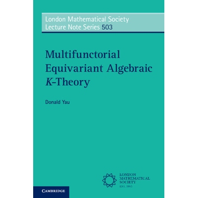 现货 Multifunctorial Equivariant Algebraic K-Theory 多重函子等变代数 K 理论 9781009775205