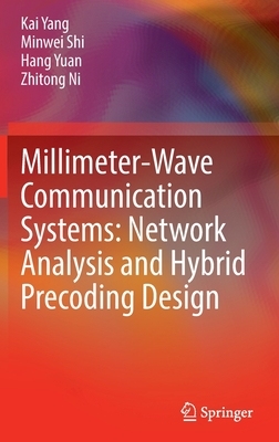 【预订】Millimeter-Wave Communication Systems: Network Analysis and Hybrid Precoding Design 9789811696206