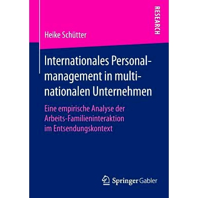 预订 Internationales Personalmanagement in multinationalen Unternehmen: Eine empirische Analyse der Arbeits-Familieninte