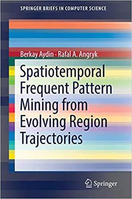 【预售】Spatiotemporal Frequent Pattern Mining from Evolving Region Trajectories