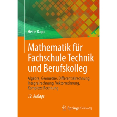 预订 Mathematik für Fachschule Technik und Berufskolleg Algebra, Geometrie, Differentialrechnung, Integralrechnung, Vek