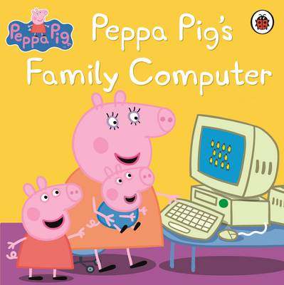 【预订】Peppa Pig: Peppa Pig’s Family Computer_虎窝淘