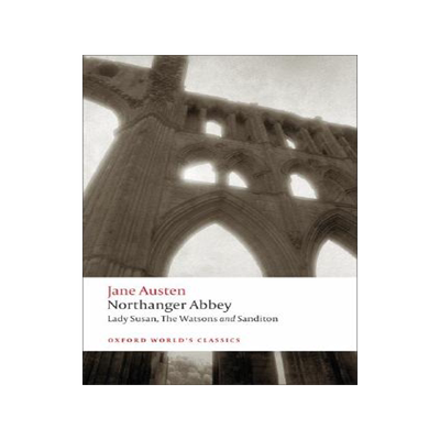 预订 英文原版 诺桑觉寺、苏珊太太、沃森一家、桑迪顿（牛津世界经典） Northanger Abbe Oxford World's Classics