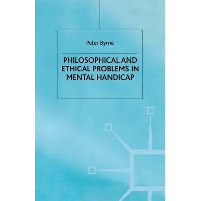 预订 Philosophical and Ethical Problems in Mental Handicap: 9781349420988