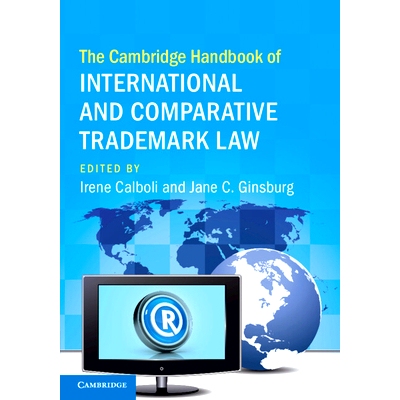 预订 The Cambridge Handbook of International and Comparative Trademark Law 剑桥国际和比较商标法手册: 9781009293136