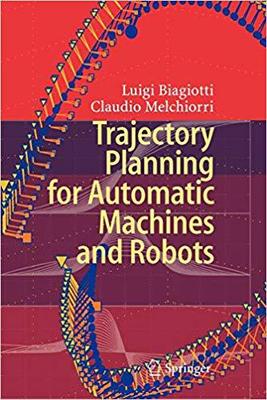 Trajectory Planning for Automatic Machines and Robots 英文原版