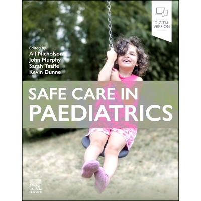 预订 Safe Care in Paediatrics 儿科安全护理: 9780443108853