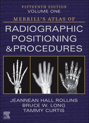 现货 Merrill’s Atlas of Radiographic Positioning and Procedures - Volum 9780323832809
