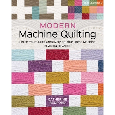 预订 Modern Machine Quilting, Second Edition: Finish Your Quilts Creatively on Your Home Machine; Revised & Expanded 978