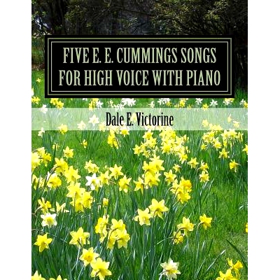 预订 Five E. E. Cummings Songs: for High Voice with Piano: 9781518862922