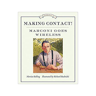 预订 Making Contact!: Marconi Goes Wireless 9781101918425