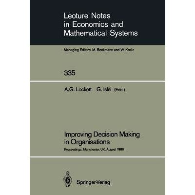 预订 Improving Decision Making in Organisations: Proceedings of the Eighth International Conference on Multiple Criteria