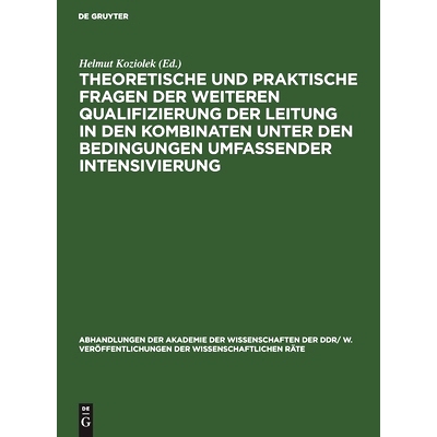 预订 Theoretische und praktische Fragen der weiteren Qualifizierung der Leitung in den Kombinaten unter den Bedingungen