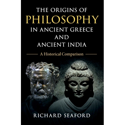 预订 The Origins of Philosophy in Ancient Greece and Ancient India: A Historical Comparison 古希腊和古印度哲学起源：历史