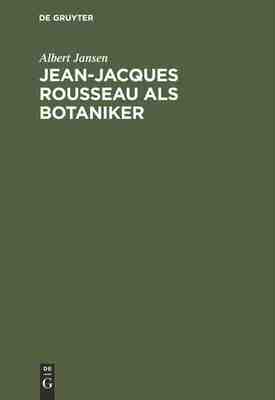 【预订】Jean-Jacques Rousseau als Botaniker 9783111225036