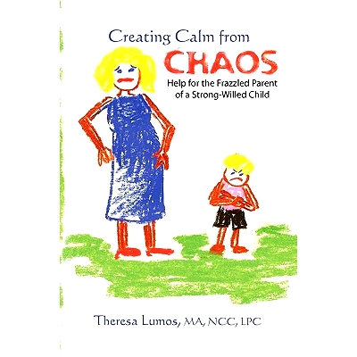 预订 Creating Calm From Chaos: Help for the Frazzled Parent of a Strong-Willed Child: 9781451542158