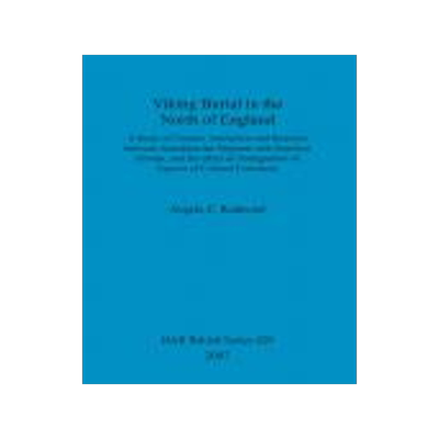[预订]Viking Burial in the North of England 9781407300504