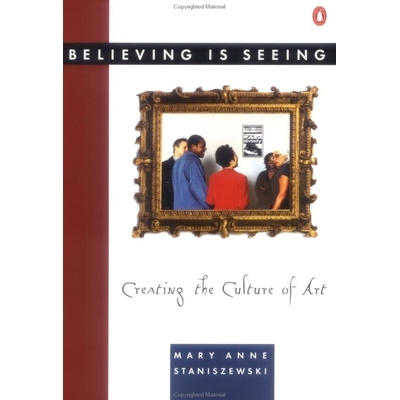 预订 Believing Is Seeing: Creating the Culture of Art: 9780140168242
