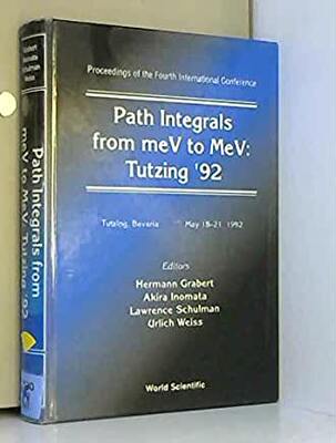 【预订】PATH INTEGRALS FROM MEV TO MEV : TUTZING ’92 - PROCEEDINGS OF THE FOUTH INTERNATIONAL CONFERENCE
