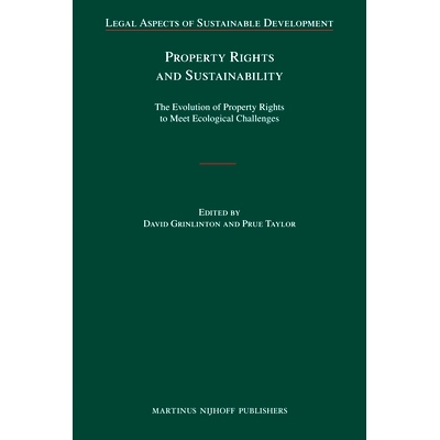 预订 Property Rights and Sustainability: The Evolution of Property Rights to Meet Ecological Challenges 产权与可持续发展