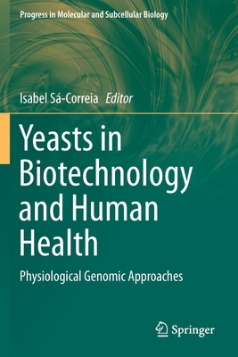 【预订】Yeasts in Biotechnology and Human Health