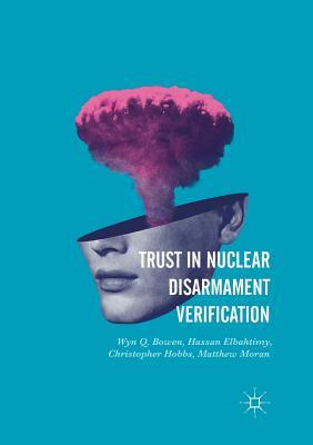 【预订】Trust in Nuclear Disarmament Verification