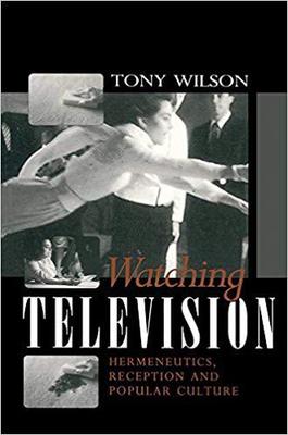 【预售】Watching Television - Hermeneutics, Reception and Popular Culture