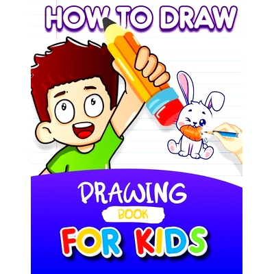 预订 How To Draw Everything: Learn to draw cute stuff, Emotions, Animals, Food ... and more Coloring on your way Book fo