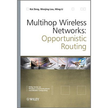 【预订】Multihop Wireless Networks - Opportunistic Routing