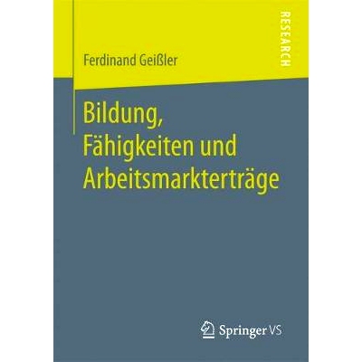预订 Bildung, Fähigkeiten und Arbeitsmarkterträge: 9783658187262