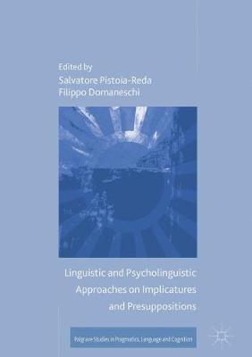 【预订】Linguistic and Psycholinguistic Approaches on Implicatures and Presuppositions