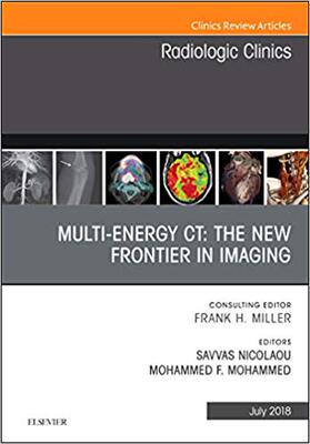 【预售】Multi-Energy CT: The New Frontier in Imaging, An Issue of Radiologic Clinics of North America