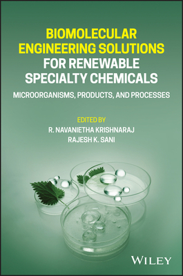 【预订】Biomolecular Engineering Solutions For Renewable Specialty Chemicals: Microorganisms,  9781119771920