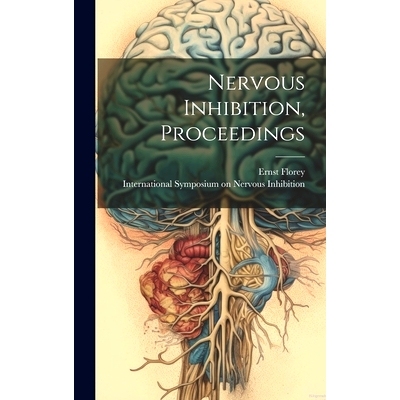 预订 Nervous Inhibition, Proceedings: 9781019944486