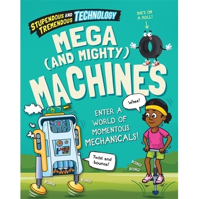 预订 Stupendous and Tremendous Technology: Mega and Mighty Machines 惊人而伟大的技术：巨型机器: 9781526316189