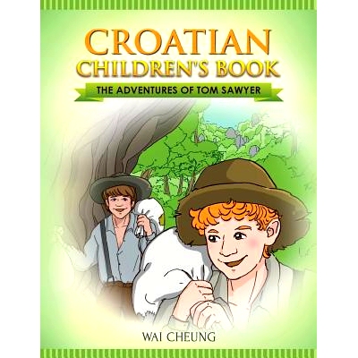 预订 Croatian Children’s Book: The Adventures of Tom Sawyer: 9781547234165