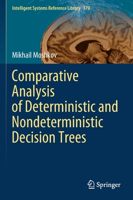 【预订】Comparative Analysis of Deterministic and Nondeterministic Decision Trees