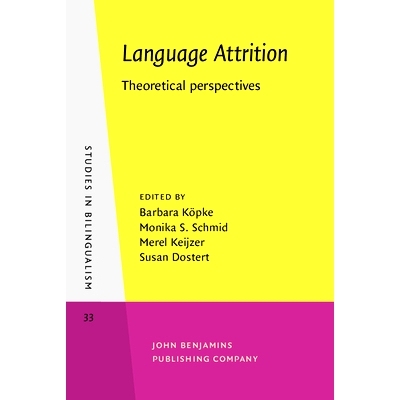 预订 Language Attrition: Theoretical Perspectives 语言耗损:理论透视: 9789027241443
