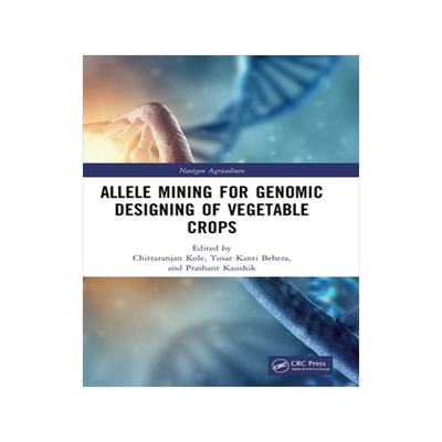 预订 Allele Mining for Genomic Designing of Vegetable Crops