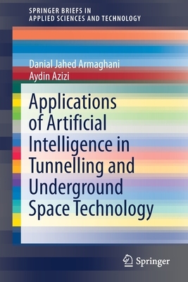 【预订】Applications of Artificial Intelligence in Tunnelling and Underground Space Technology